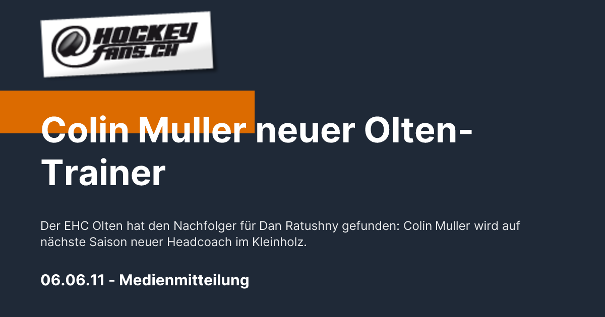 Colin Muller neuer Olten-Trainer — hockeyfans.ch