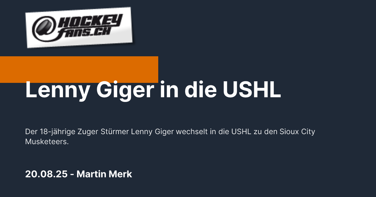 Lenny Giger in die USHL — hockeyfans.ch