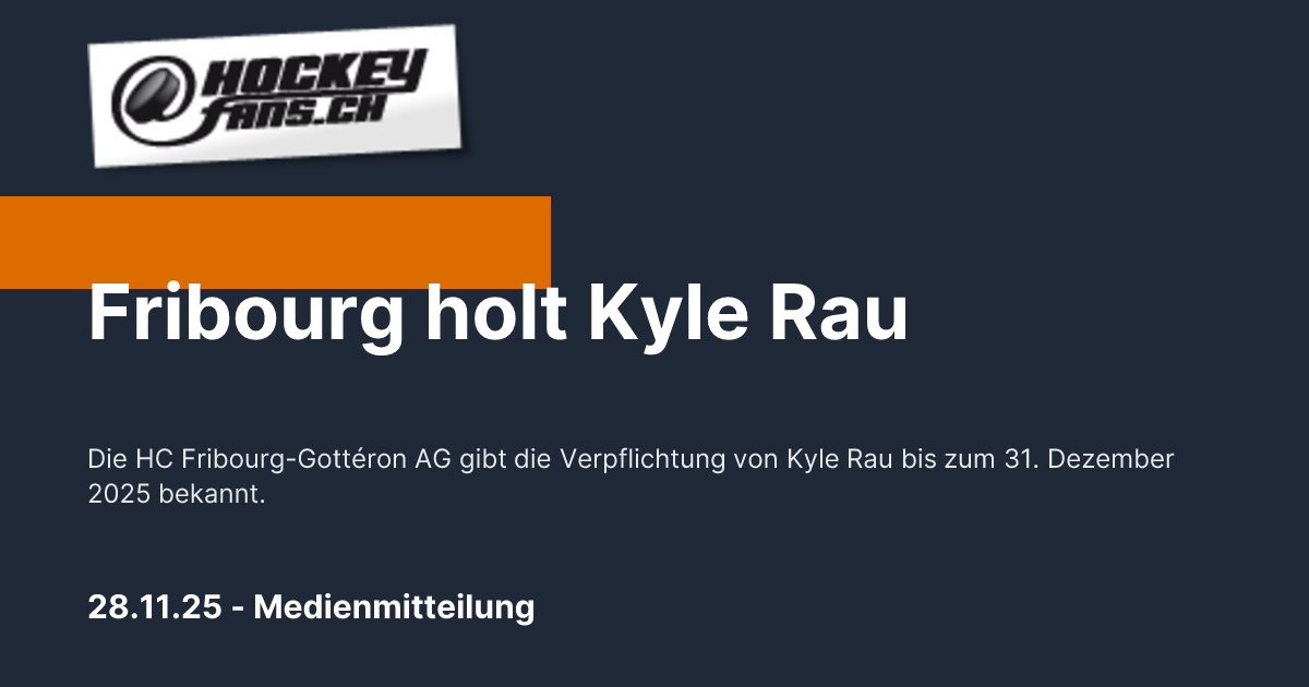 Fribourg holt Kyle Rau — hockeyfans.ch
